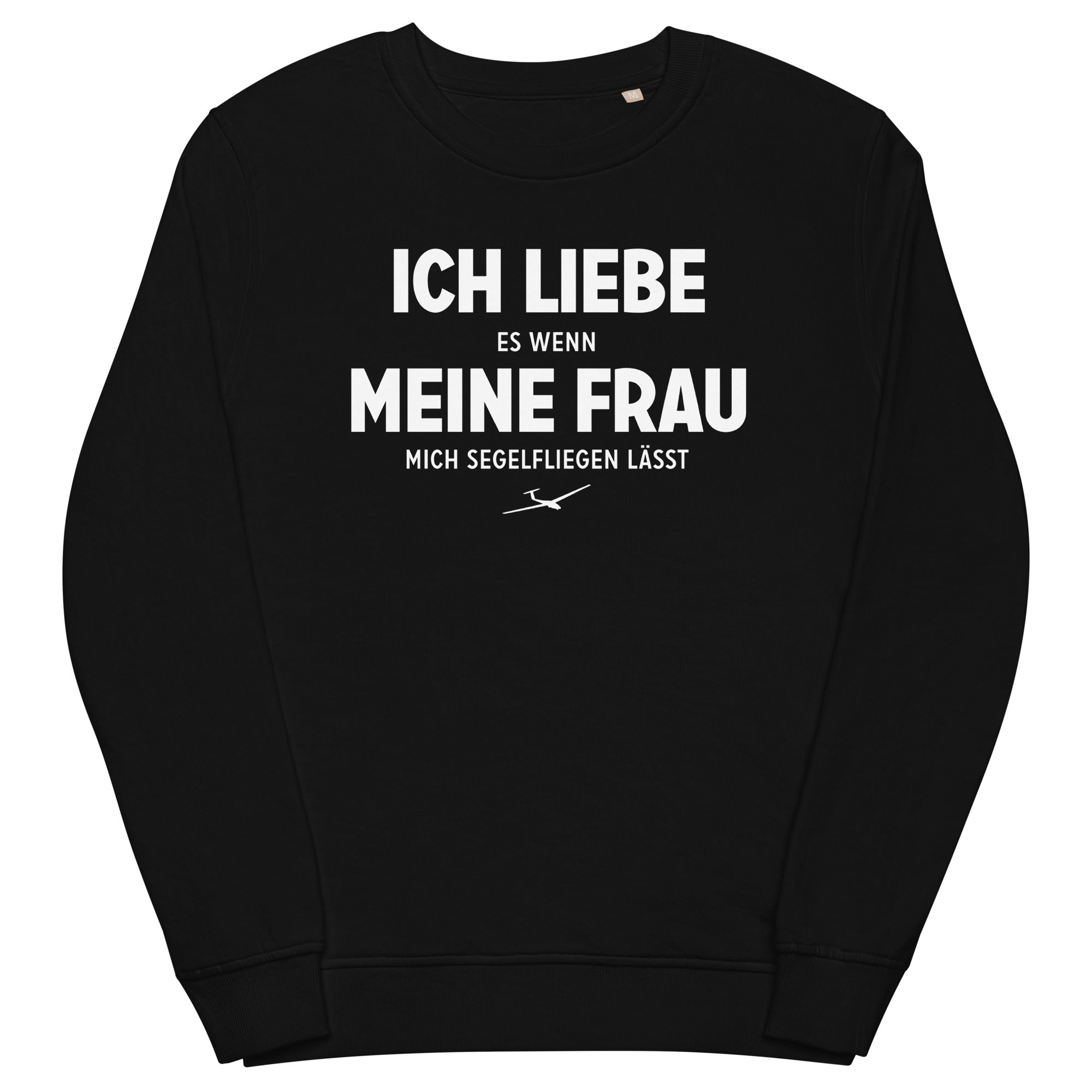 Ich Liebe Es Wenn Meine Frau Mich Segelfliegen Lasst - Unisex Premium Organic Sweatshirt ...